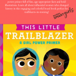 The Little Trailblazer - Raising Smart Girls