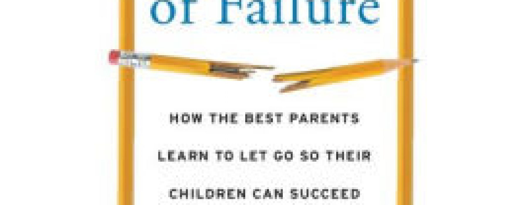 Book Review: The Gift of Failure | Raising Smart Girls