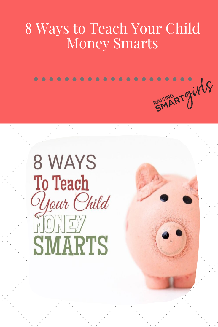 8 Ways to Teach Your Child Money Smarts | Raising Smart Girls
